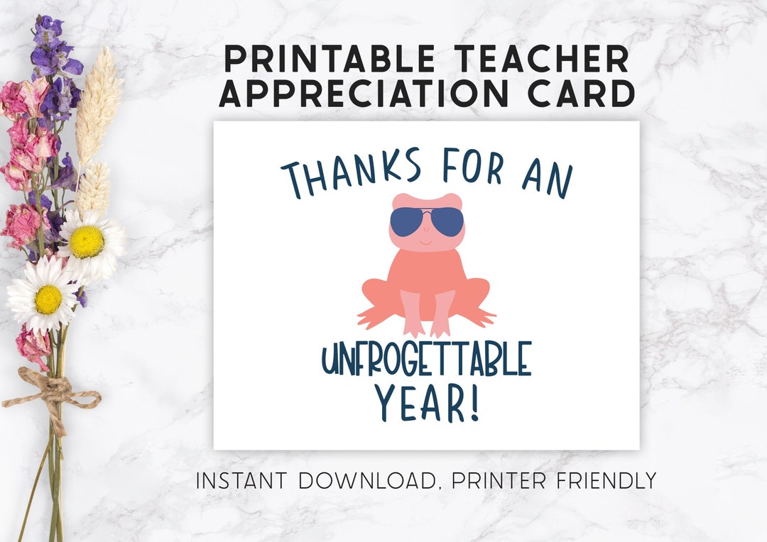 Printable Teacher Appreciation Card, Unforgettable Year, End of School ...