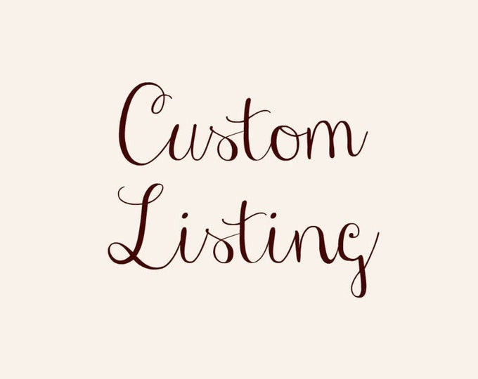 Custom Listing - Etsy