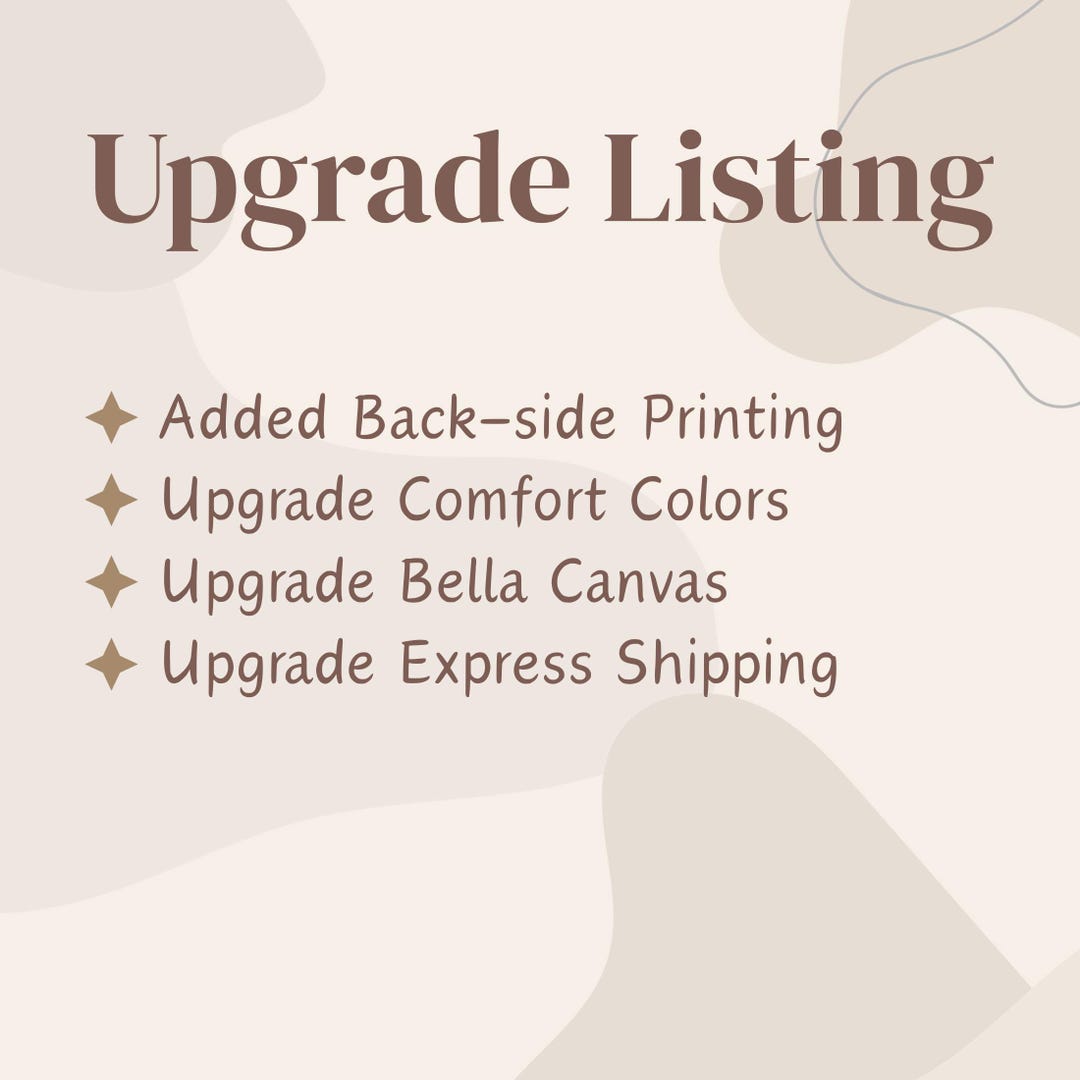 Listing Upgrade: Back-side Printing, Comfort Colors, Express Shipping ...