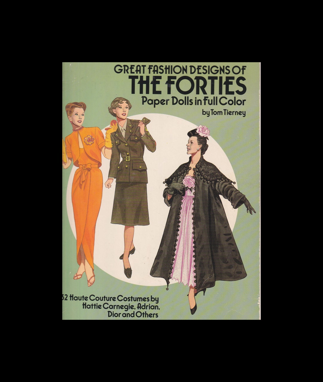 Great Fashion Designs of the Forties, Paper Dolls in Full Color by Tom ...