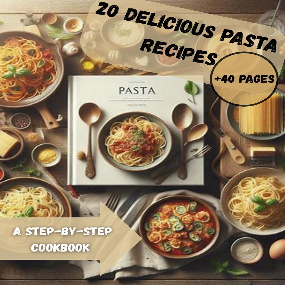 20 Delicious Pasta Recipes – Instant Download Cookbook – Easy ...