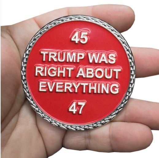 President Trump Was Right About Everything Presidential Challenge Coin ...
