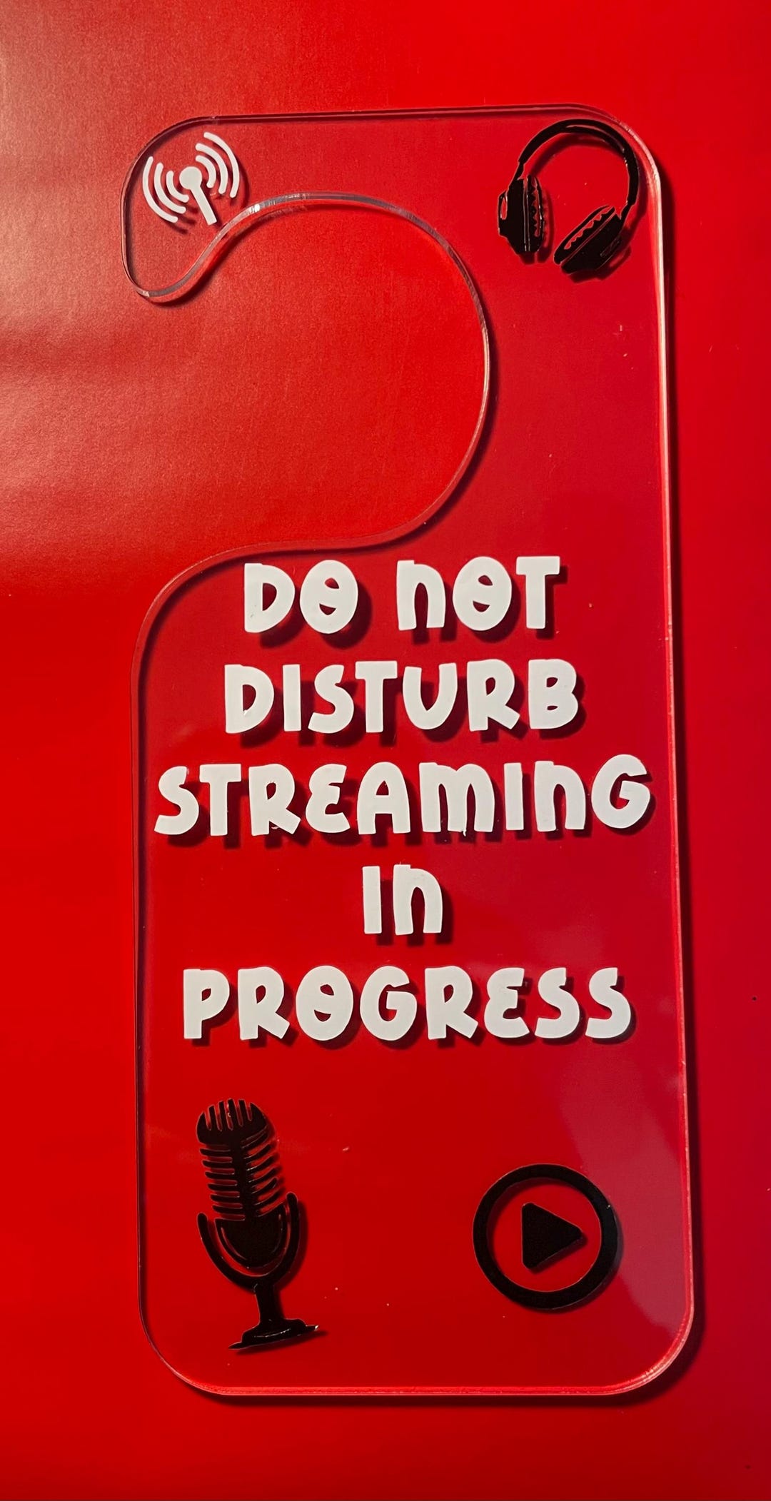 Acrylic Door Hanger – "do Not Disturb: Streaming in Progress" Sign - Etsy