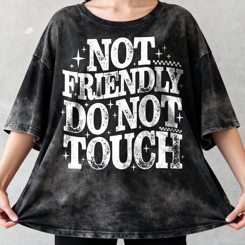 Not Friendly Do Not Touch Sarcastic Design | Grunge Retro PNG SVG ...