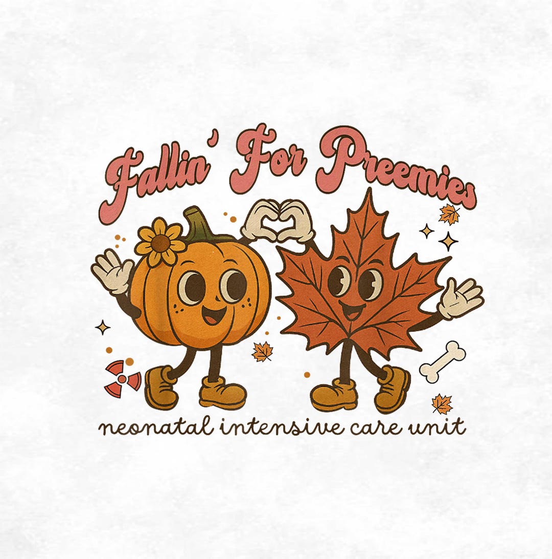 Fallin' for Preemies NICU PNG, Retro Autumn Nurse Sublimation, Cute ...