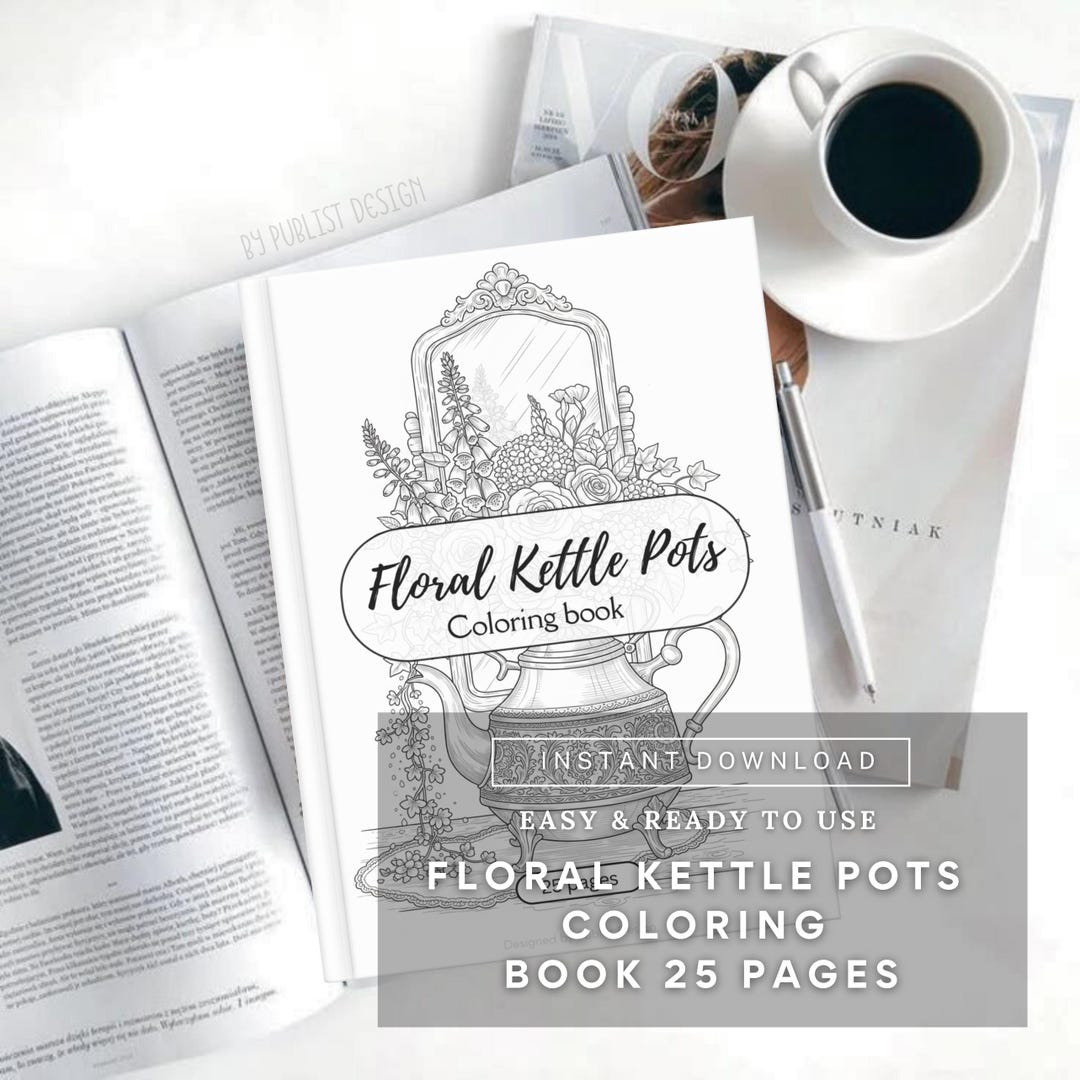 Floral Kettle Coloring Book: Printable Vintage Teapot Doodle Art Pages ...