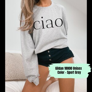 Ciao Sweatshirt, Ciao Sweater, Ciao Shirt, Travelers Gift, Womens Italy ...