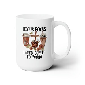Hocus Pocus I Need Coffee to Focus Coffee Mughocus Pocus - Etsy