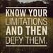 Inspirational Art Know your limitations and then defy them | Etsy