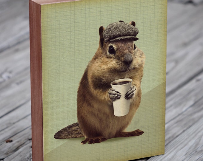 Coffee Art Print Chipmunk Art Squirrel Art Chipmunks Love Coffee Wood ...