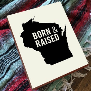 Wisconsin Gifts Wisconsin Home Born and Raised Wisconsin - Etsy