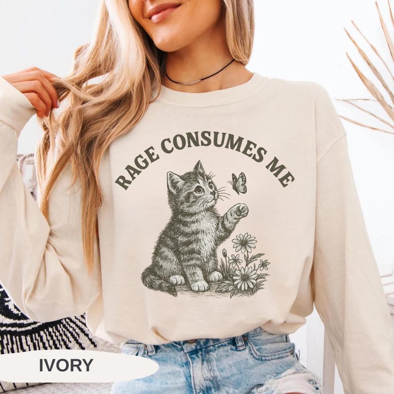 Rage Consumes Me Shirt, Cute Cat Meme T-shirt, Funny Sarcastic Kitten Tee, Cottagecore Comfort ...