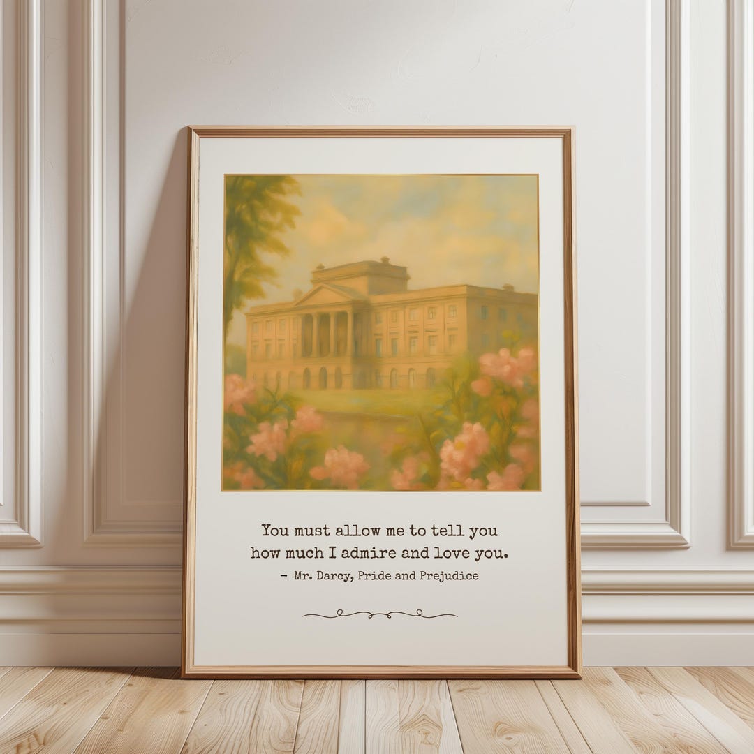 Pride and Prejudice Quote Print: Jane Austen Pemberlery Estate Art ...