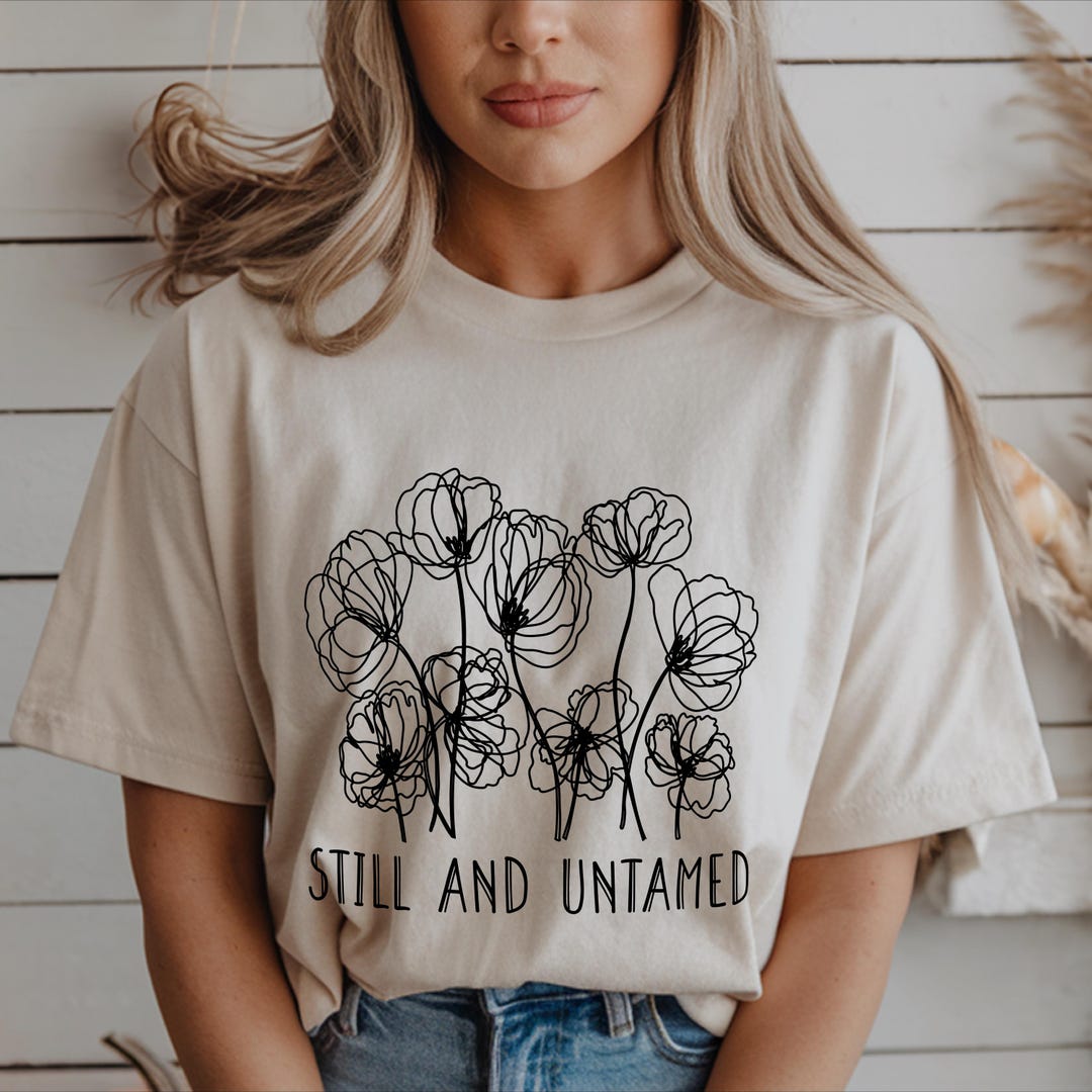 Still and Untamed T-shirt: Bella Canvas 3001 Minimalist Wildflower Boho ...