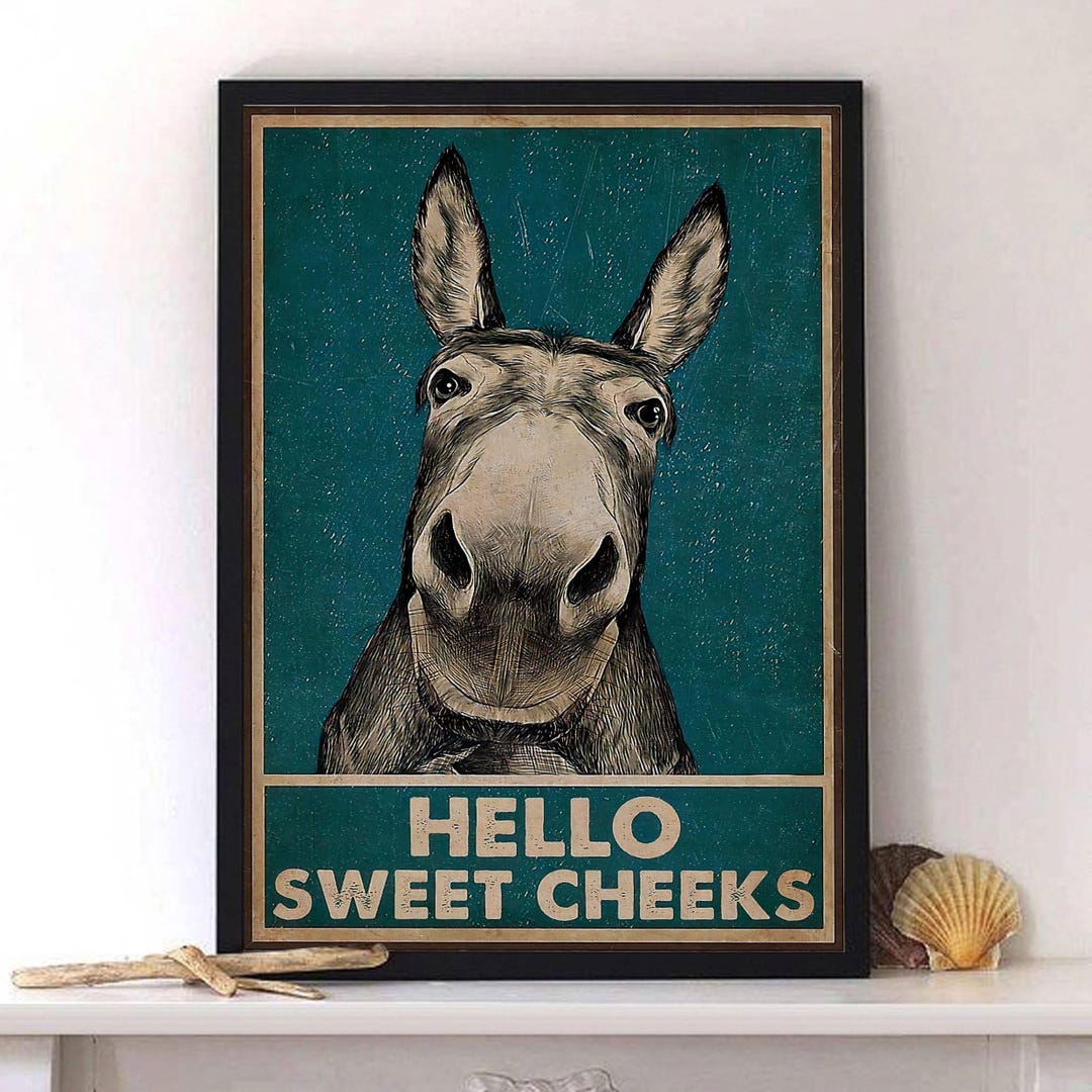 Hello Sweet Cheeks Donkey Poster or Canvas, Love Donkey Print, Bathroom ...