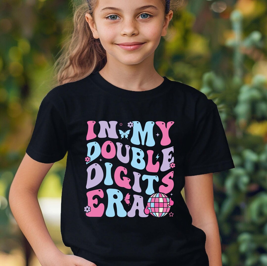 In My Double Digits Era Birthday Shirt - 10th Birthday Girl T-shirt ...