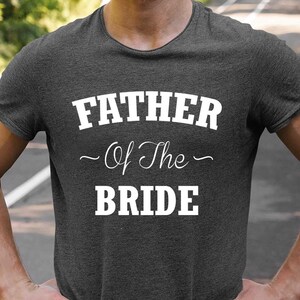 Father of the Bride Wedding Shirt Funny Dad Gift Bridal Party Group Tee ...