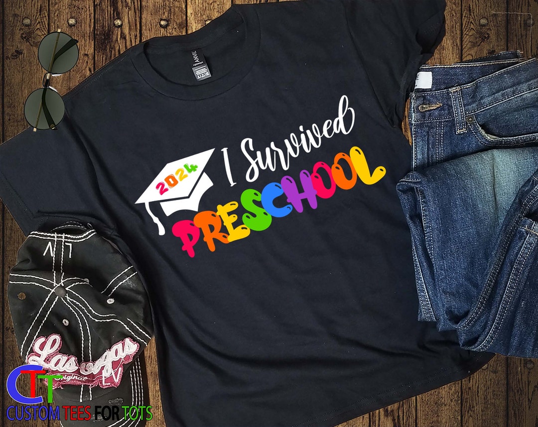 I Survived Preschool Boy or Girl Preschool Graduation Shirt Grad 2024 ...