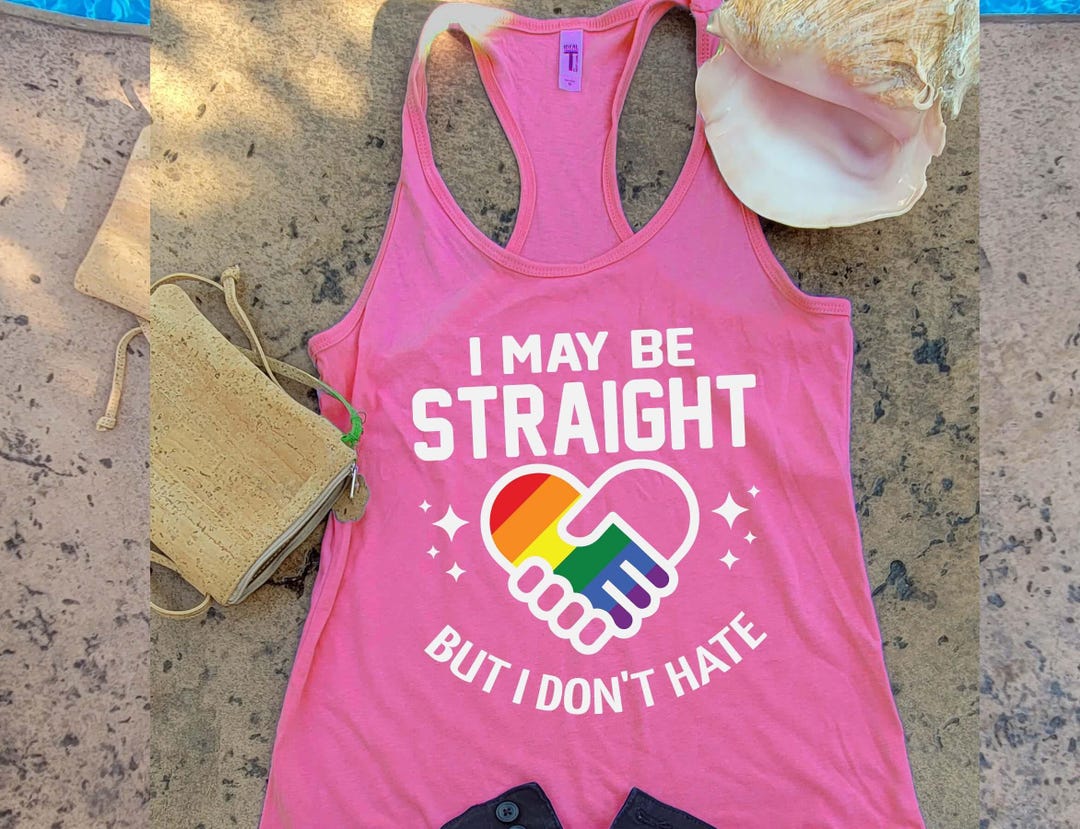 Ladies Gay Pride Support Acceptance Tank Top - I May Be Straight but I ...