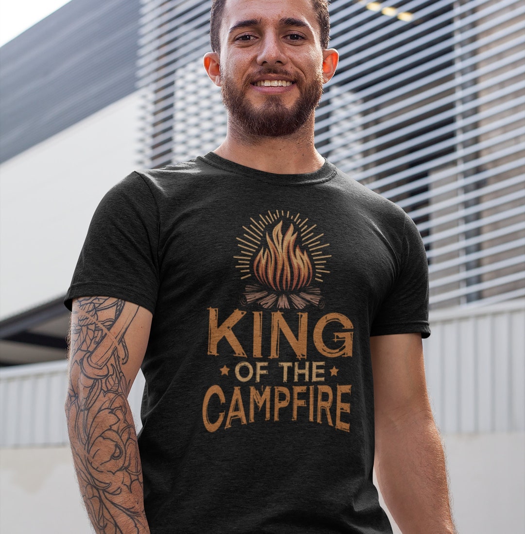 King of the Campfire Shirt - Funny Outdoor Summer Camper Apparel Tee - Etsy