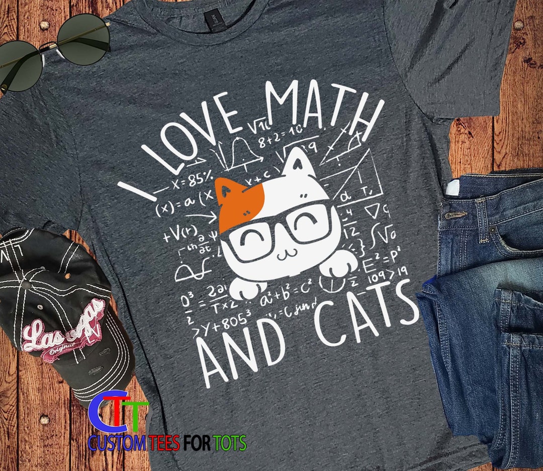Math Shirt I Love Math and Cats Cute Mathematics Cat T-shirt Calculus ...