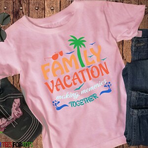 Matching Family Vacation Shirts Family Holidays Making Memories ...