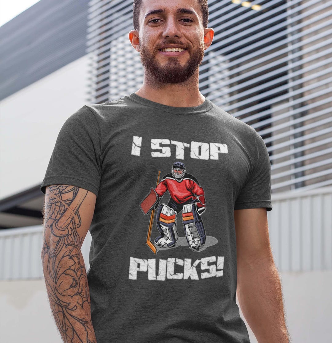 I Stop Pucks Hockey Goalie Shirt: Funny Sports Tee - Etsy