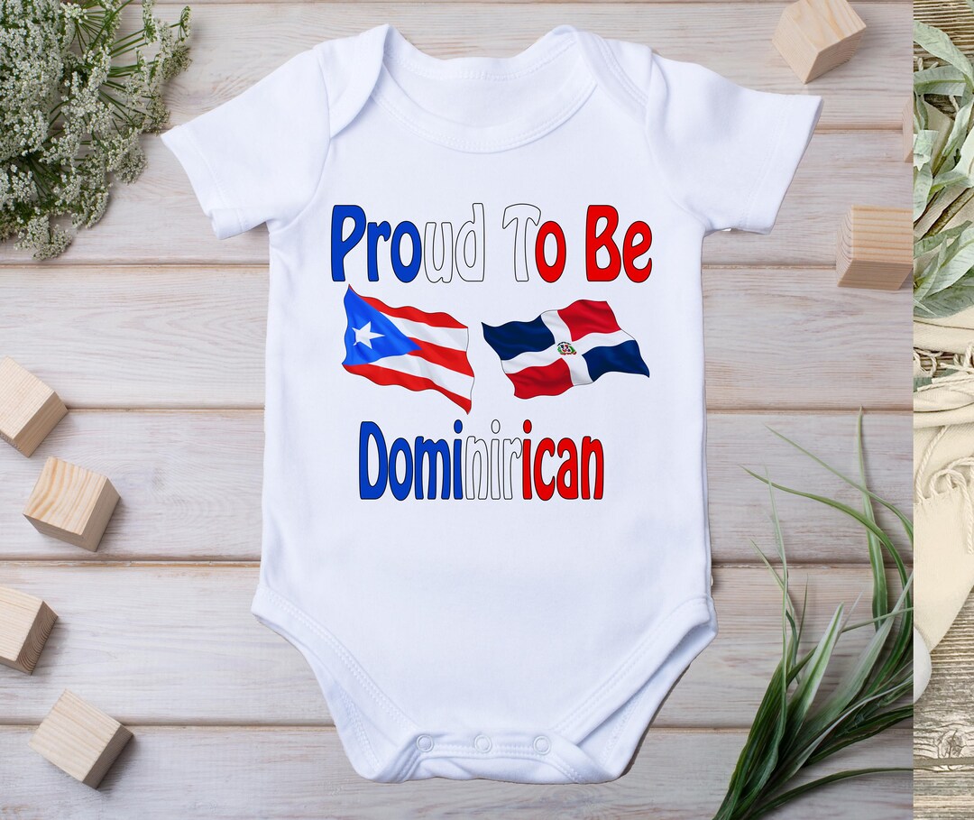 Puerto Rican Dominican Baby Bodysuit Proud to Be Nationality Flag Shirt ...