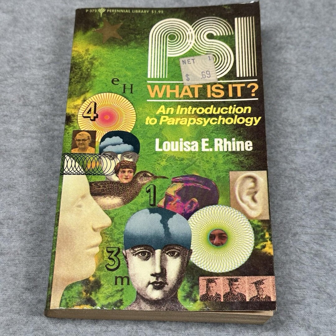 PSI, What is It? the Story of ESP and PK: an Introduction to ...