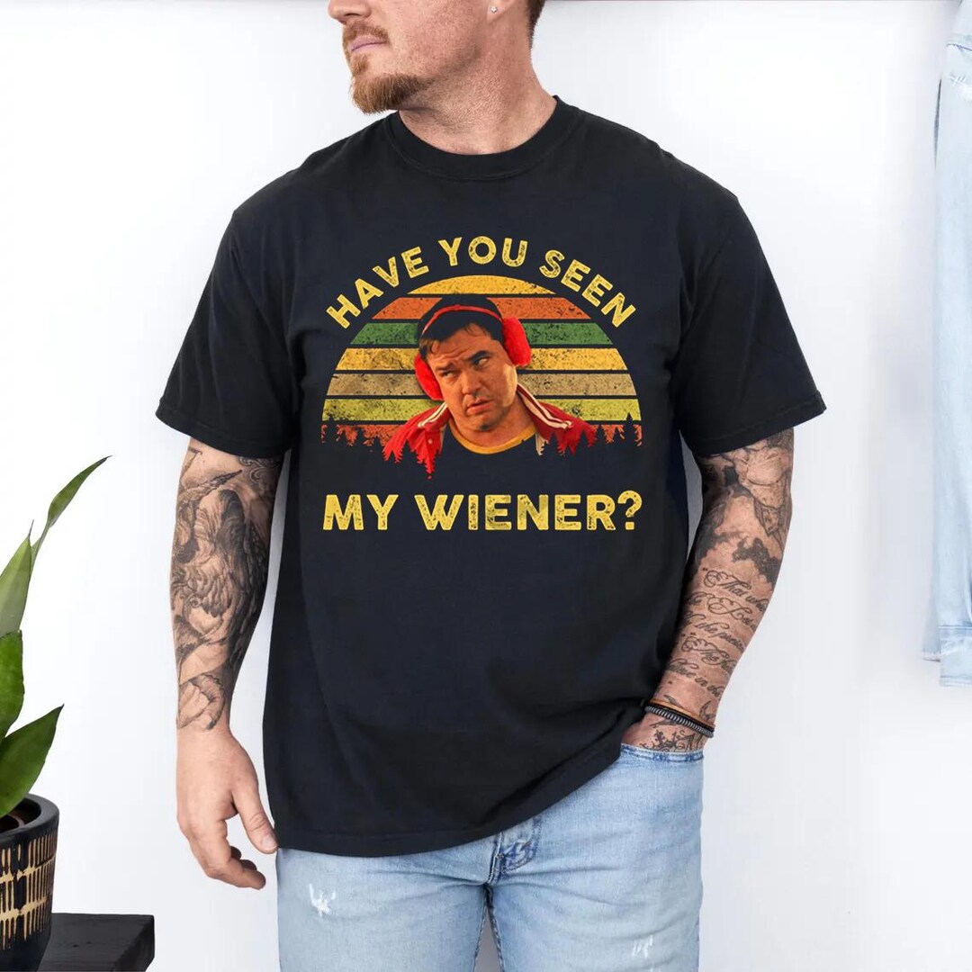 Something About Mary Shirt, Warren Jensen Have You Seen My Wiener ...