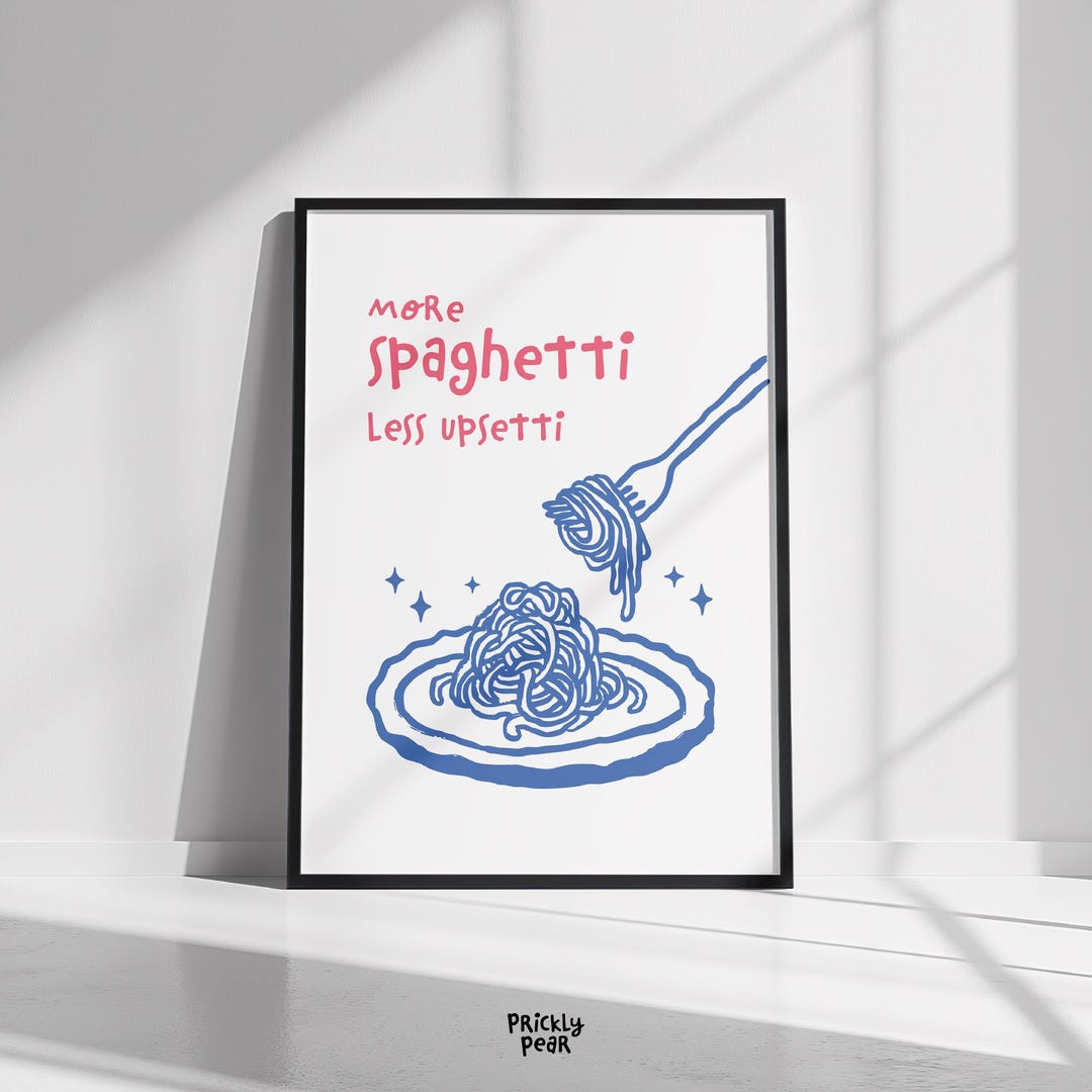 More Spaghetti Less Upsetti Printable Wall Art, Funny Pasta Kitchen ...