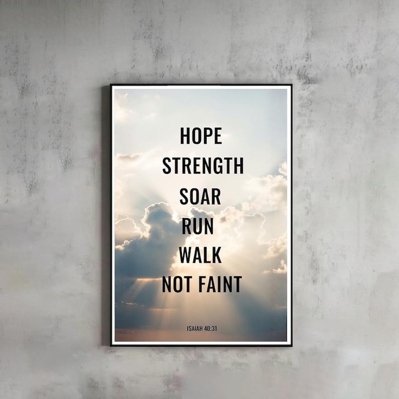 HOPE STRENGTH FAITH Isaiah 40:31 Wall Art, They Will Soar on Wings Like ...