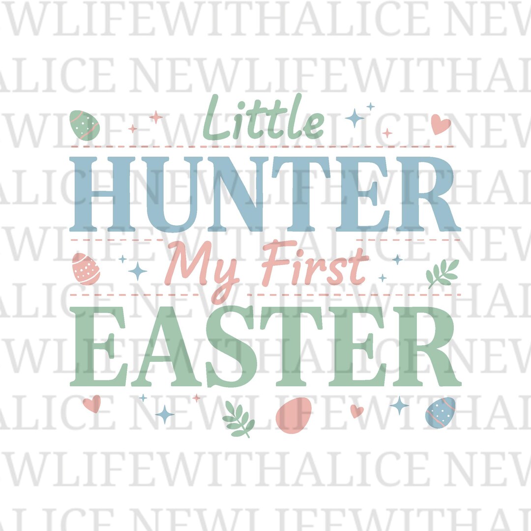 Little Hunter My First Easter SVG Baby Easter Name Design Cut File for ...