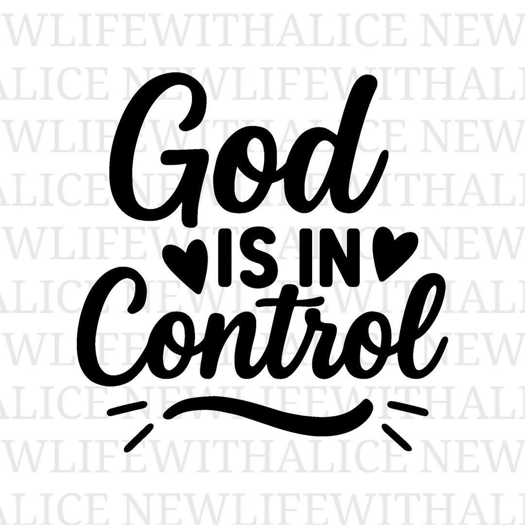 God is in Control SVG, Christian Faith Quote (digital Download) - Etsy