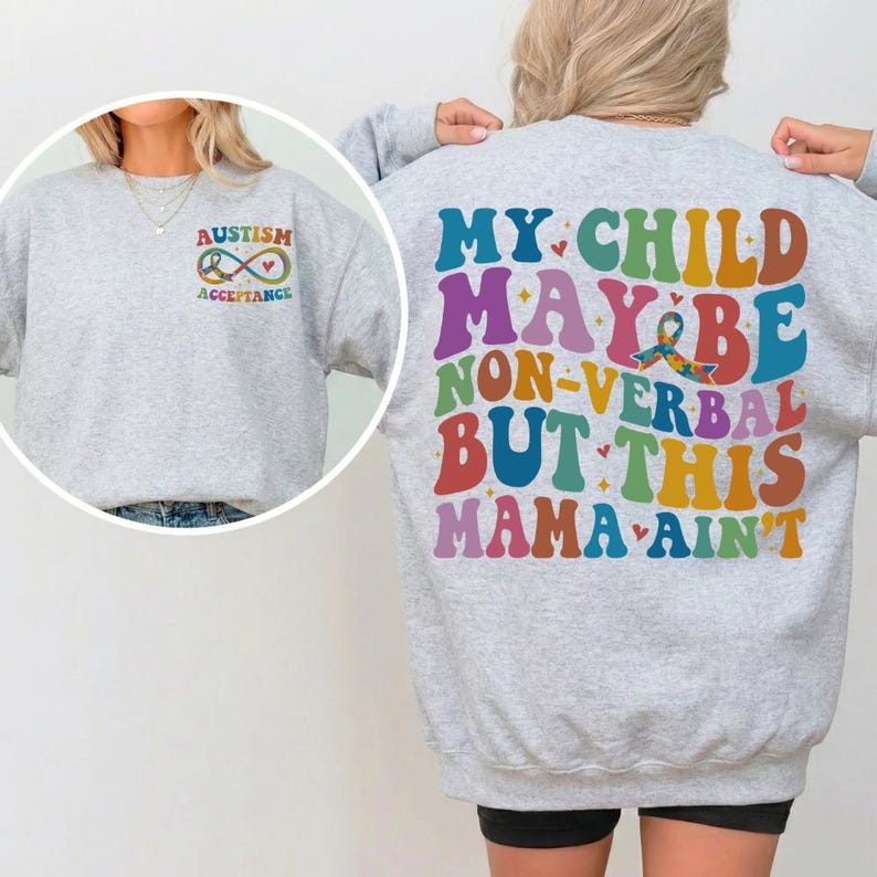My Child May Be Non Verbal but This Mama Ain't Sweatshirt, Autism ...