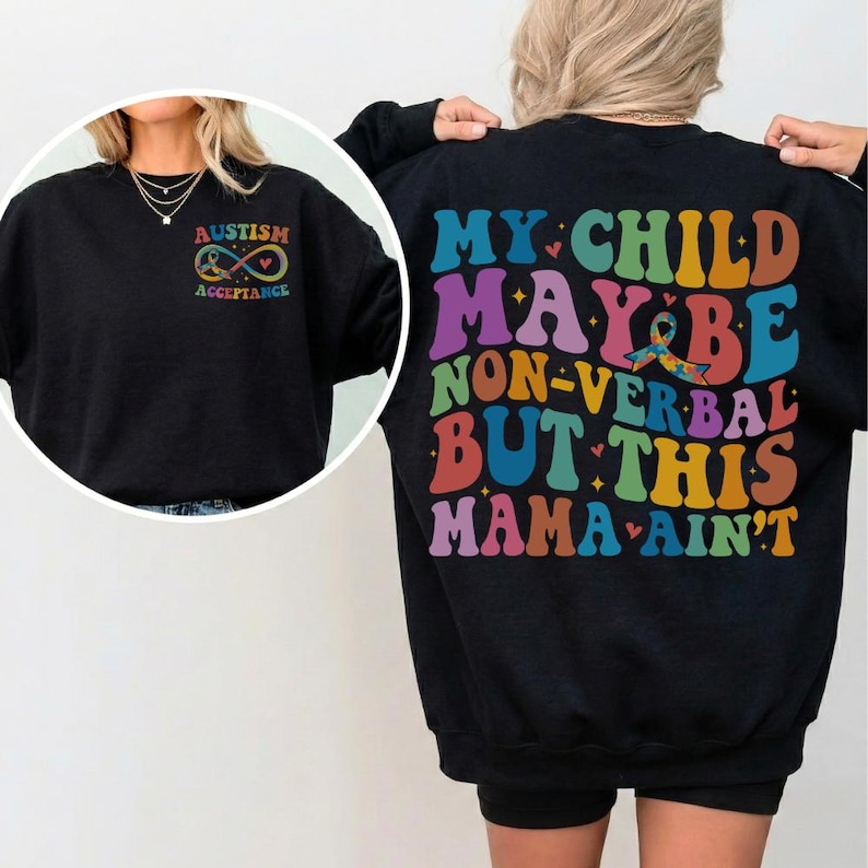 My Child May Be Non Verbal but This Mama Ain't Sweatshirt, Autism ...