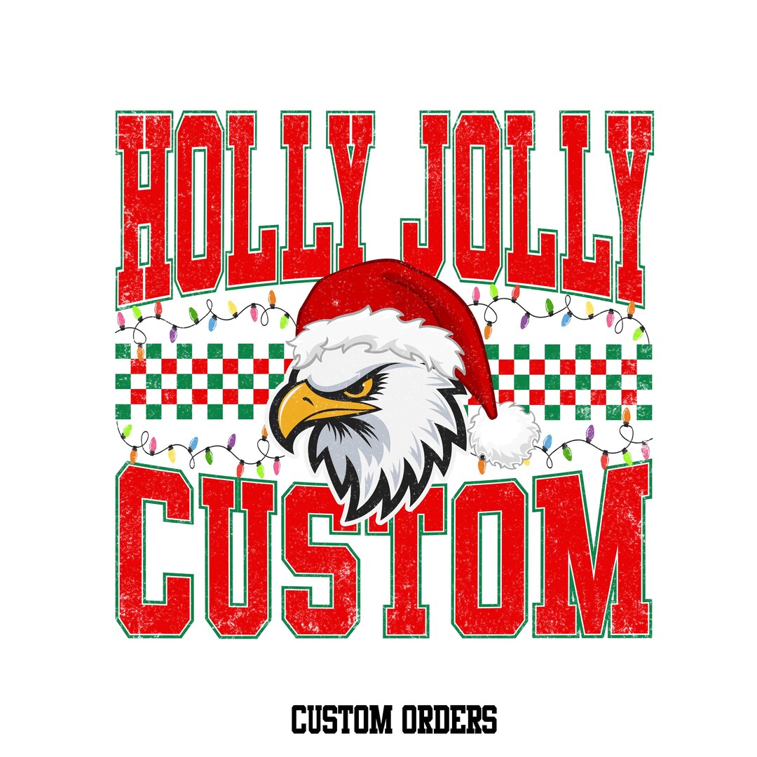 Holly Jolly Eagles Mascot PNG, Custom Holiday School Spirit (digital ...