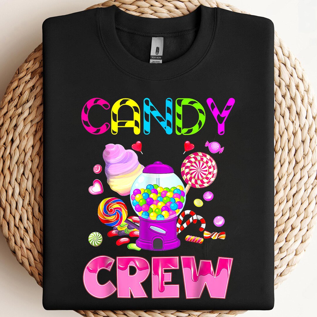 Candy Land Candy Crew Decorations Sweetie Candy Squad PNG, Sublimation ...