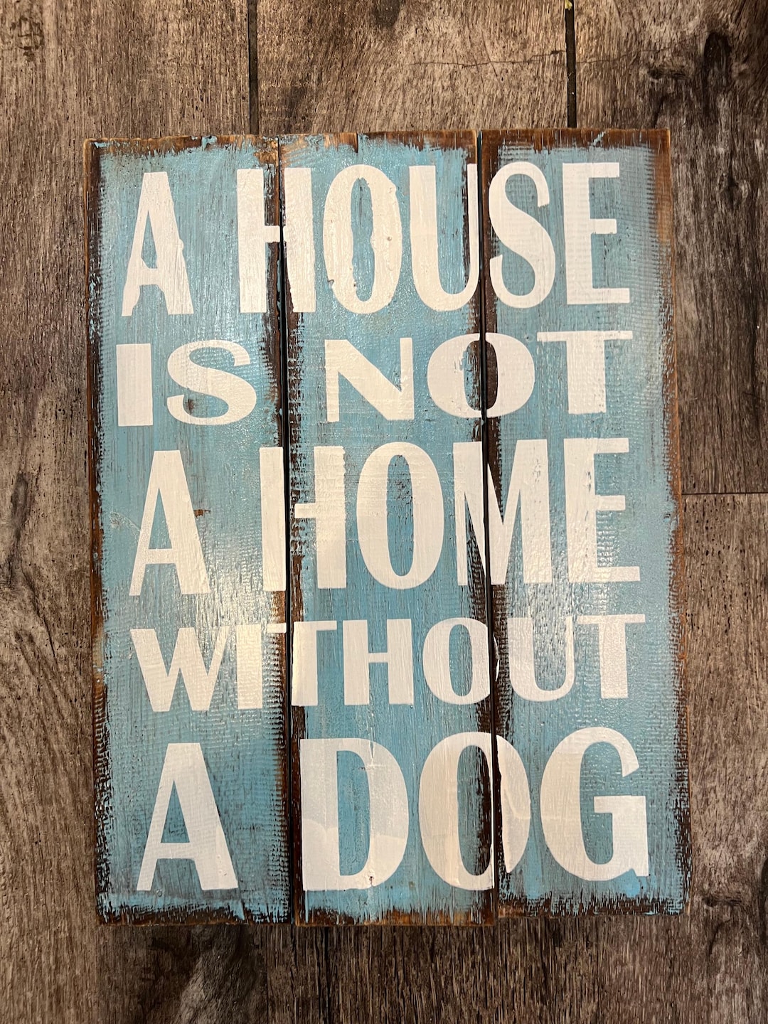 A House is Not A Home Without A Dog Sign - Etsy