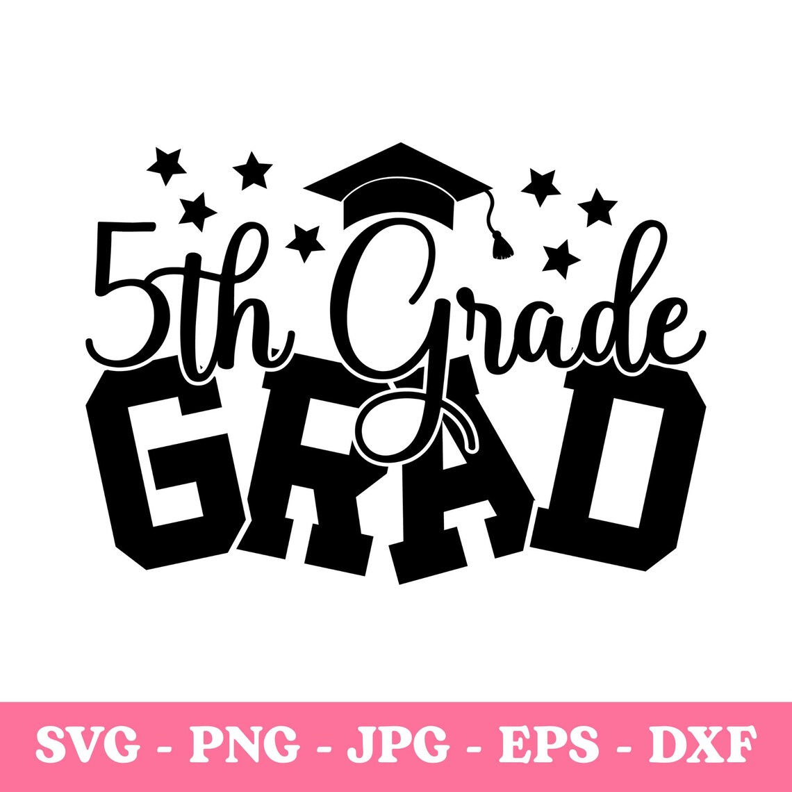 5th Grade Grad SVG, Fifth Grade Graduation Svg, Elementary School ...