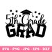 5th Grade Grad SVG, Fifth Grade Graduation Svg, Elementary School ...