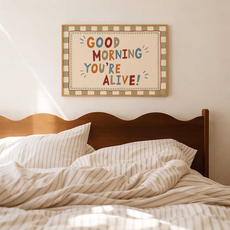 Good Morning, You’re Alive Print, Motivational Quote Poster, Coquette ...