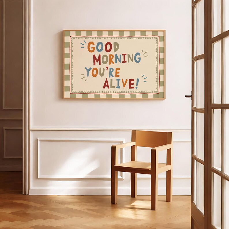 Good Morning, You’re Alive Print, Motivational Quote Poster, Coquette ...