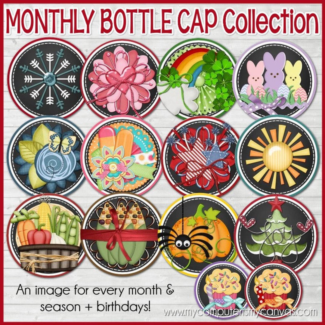 MONTHLY Bottle Cap Image Collection, Annual, Holiday, Seasonal ...