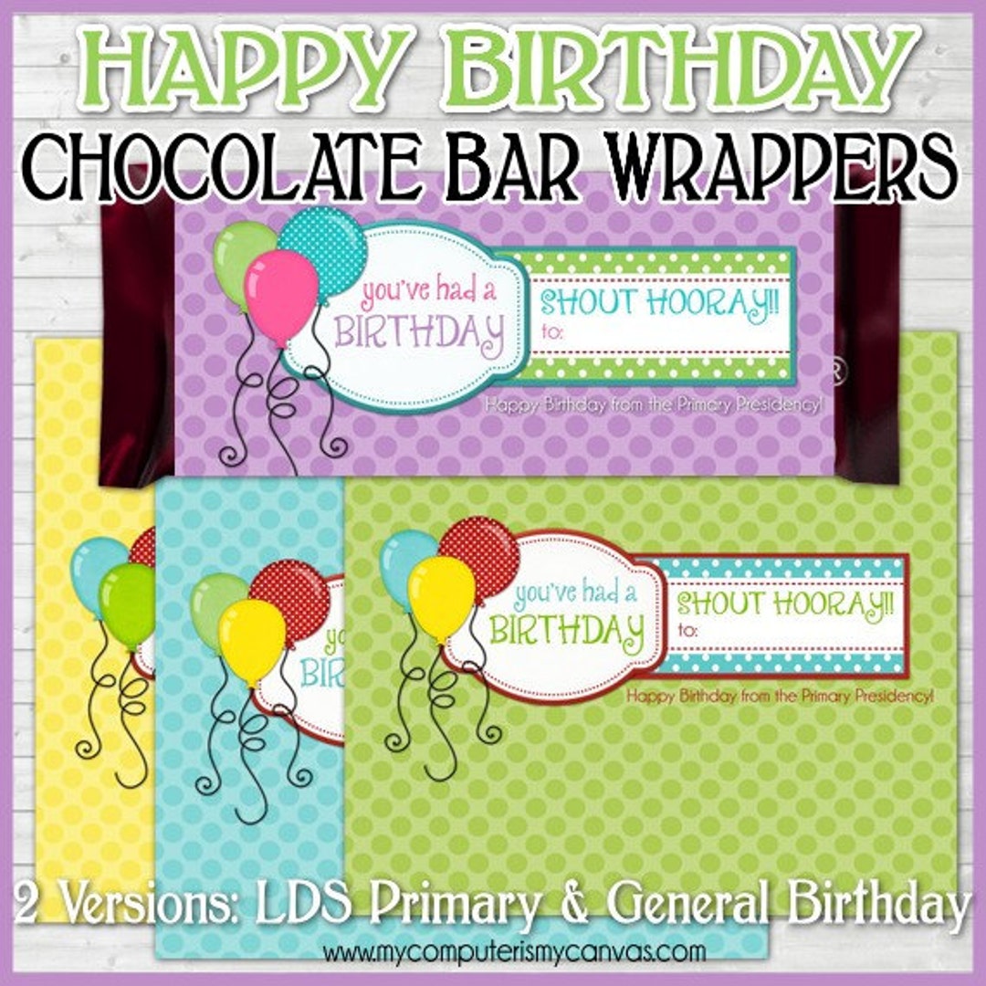 Happy BIRTHDAY Chocolate Bar Wrappers, You've Had a BIRTHDAY Shout ...