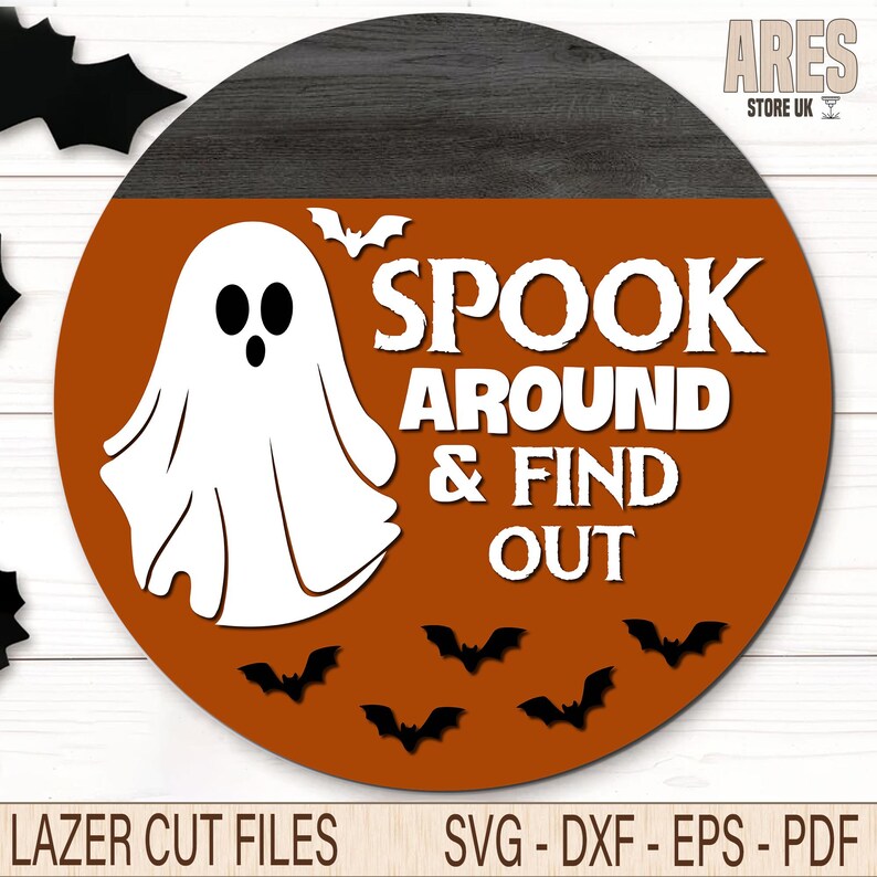 Spook Around & Find Out Ghost Sign SVG, Halloween Door Hanger SVG, Cute ...