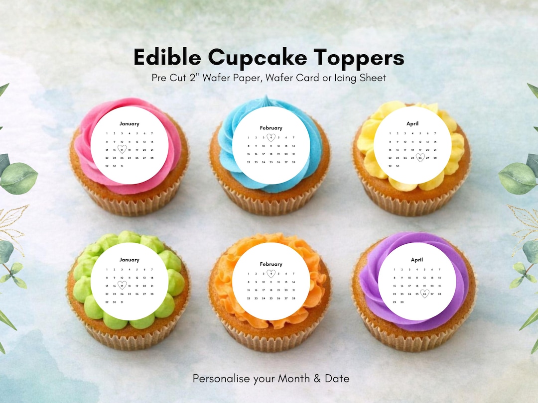 Custom Calendar Edible Cupcake Toppers: Personalized Date, Pre-cut ...