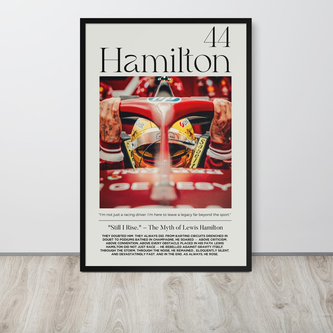 Lewis Hamilton “still I Rise” F1 Wall Art Framed Poster – Racing Legend ...