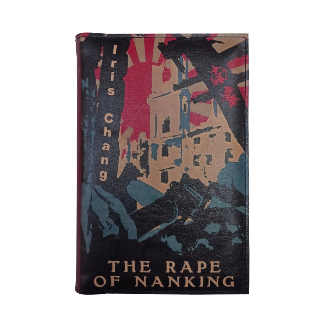 The Rape of Nanking by Iris Chang Leather Covered, Wood Hardback Book ...