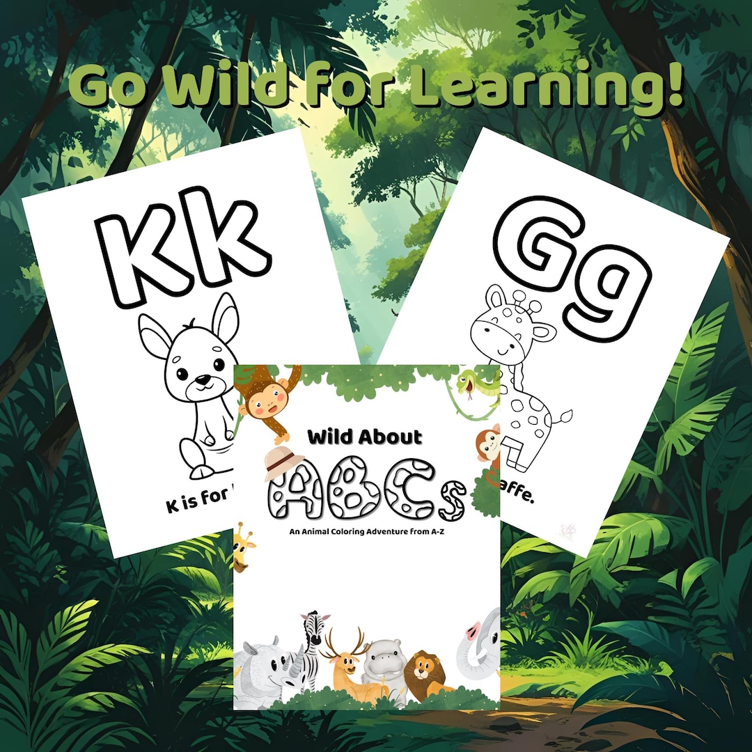 Wild About Abcs | A-Z Animal Alphabet Coloring Book for Kids Printable ...